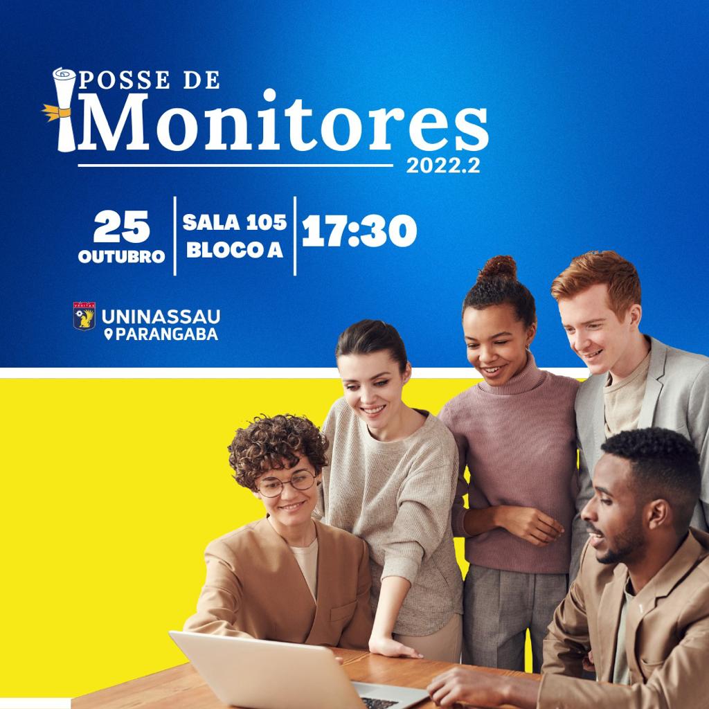 Participe da posse de monitores 2022.2 | Blog dos cursos UNINASSAU